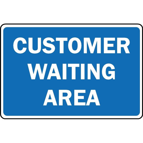 Customer waiting area safety sign - 1mm Plastic sign - 200mm x 150mm on ...