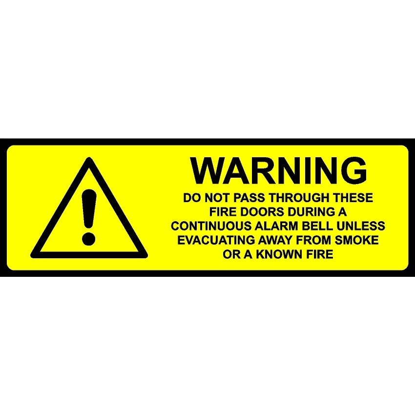 Warning do not open fire doors unless evacuating safety sign (L) - 3mm ...