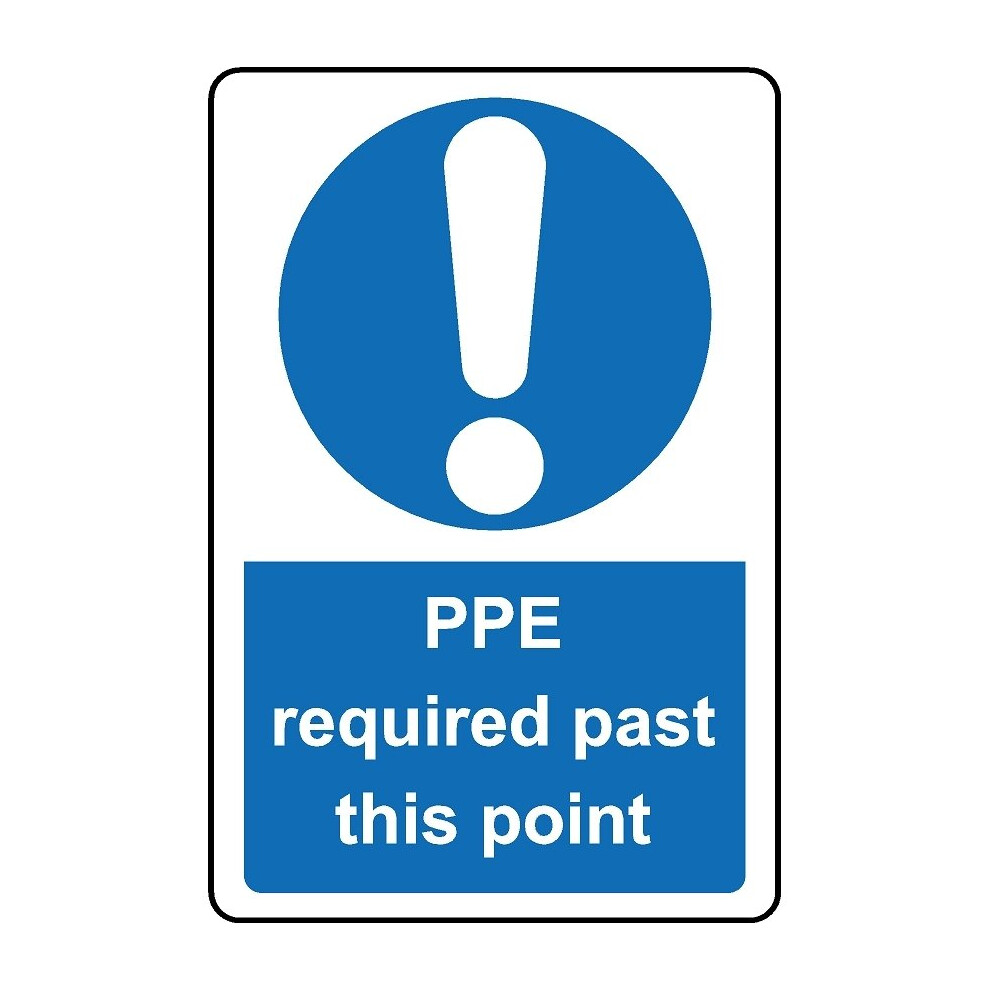 PPE required past this point safety sign - 1mm Plastic sign - 600mm x ...