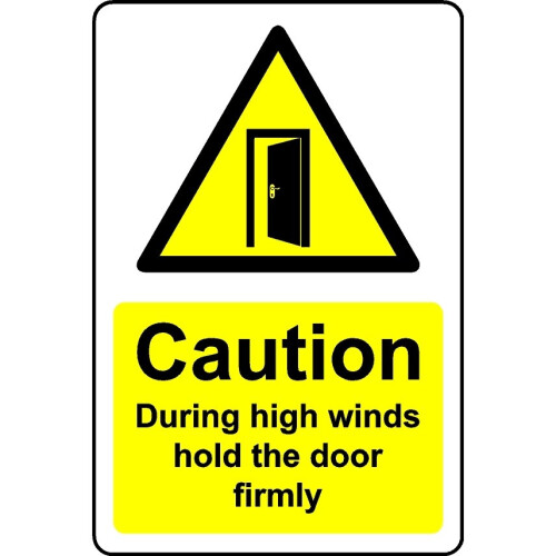 Caution during high winds hold the door firmly safety sign - 1mm ...