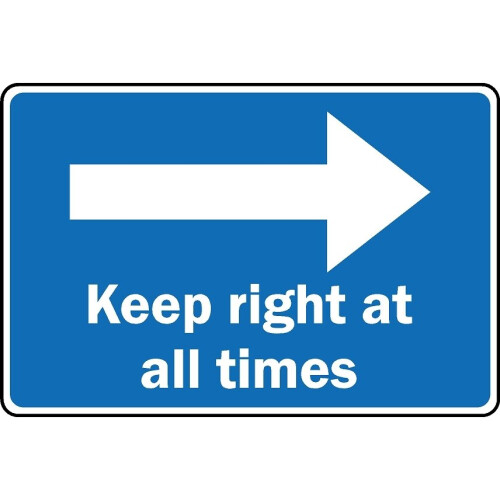 Keep right at all times big arrow safety sign - 3mm Aluminium sign ...