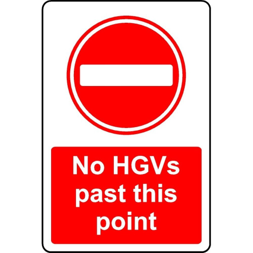 No HGV's past this point safety sign - 3mm Aluminium sign - 400mm x ...