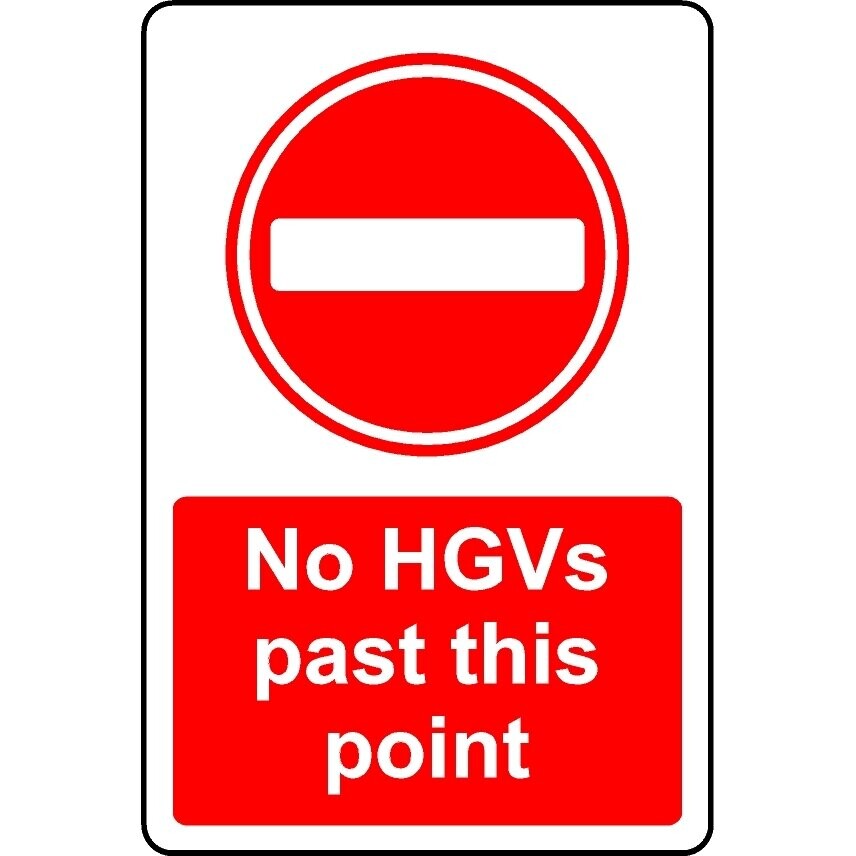 No HGV's past this point safety sign - 3mm Aluminium sign - 400mm x ...