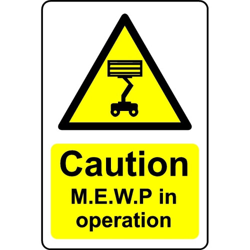 Caution M.E.W.P in operation safety sign - 1mm Plastic sign - 300mm x ... Caution M.E.W.P in operation safety sign - 1mm Plastic sign - 300mm x ...