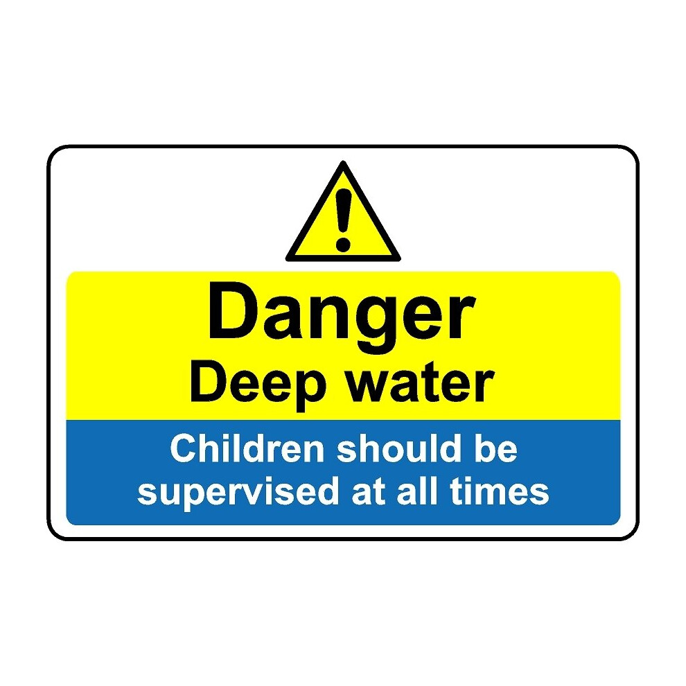 Danger deep water children must be supervised at all times safety sign ...
