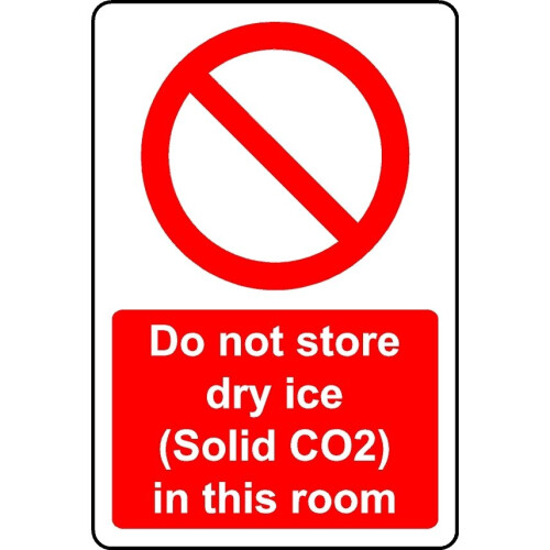 Do not store dry ice Solid CO2 in this room safety sign - 1mm Plastic ...