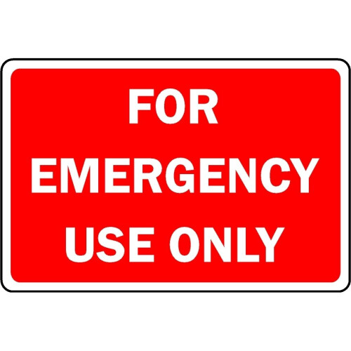 For emergency use only safety sign - 3mm Aluminium sign - 600mm x 400mm ...