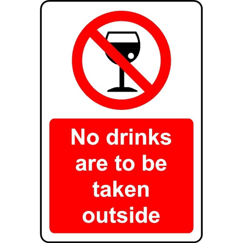 No drinks are to be taken outside safety sign - Self adhesive sticker ...