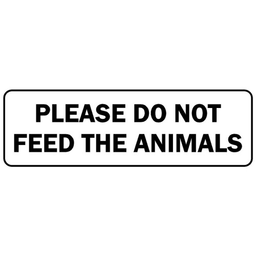 Please do not feed the animals sign (L) - 1mm Plastic sign - 450mm x ...