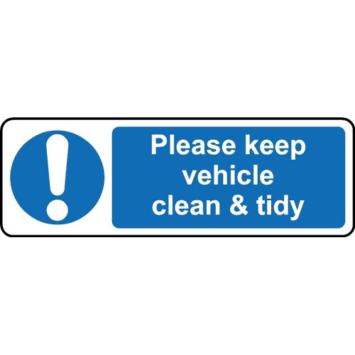 Please keep vehicle clean & tidy safety sign (L) - 1mm Plastic sign ...