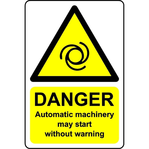 Danger automatic machinery may start without warning safety sign - 3mm ...