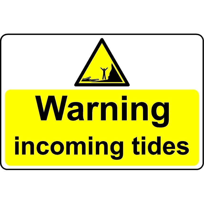 Warning incoming tides safety sign - 3mm Aluminium sign - 800mm x 600mm ...