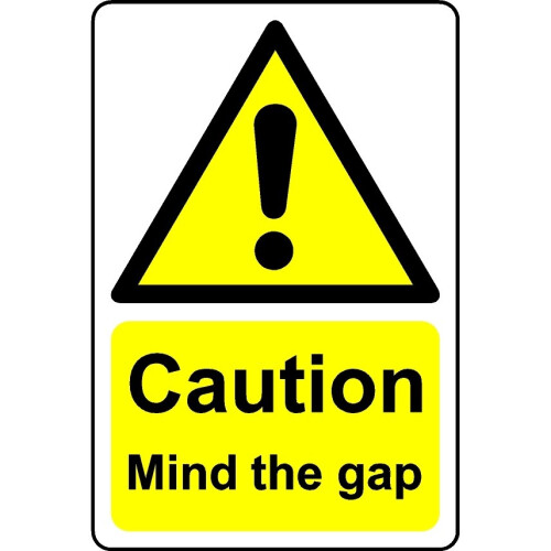 Caution mind the gap safety sign - 3mm Aluminium sign - 400mm x 300mm ...