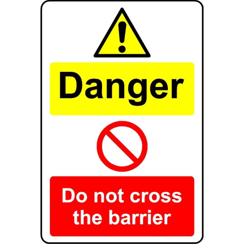 Danger do not cross this barrier safety sign - 3mm Aluminium sign ...