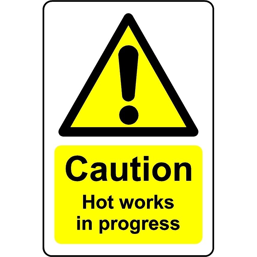 Caution hot works in progress safety sign - 1mm Plastic sign - 300mm x ...