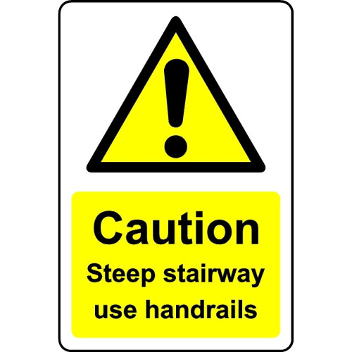 Caution steep stairway use handrails safety sign - 1mm Plastic sign ...