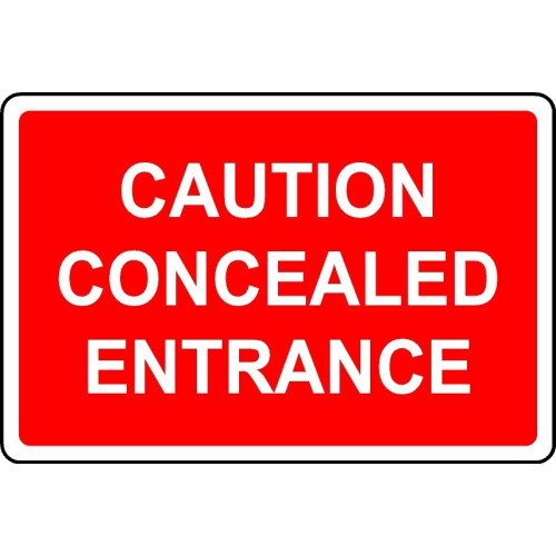 Caution concealed entrance safety sign - 3mm Aluminium sign - 400mm x ...