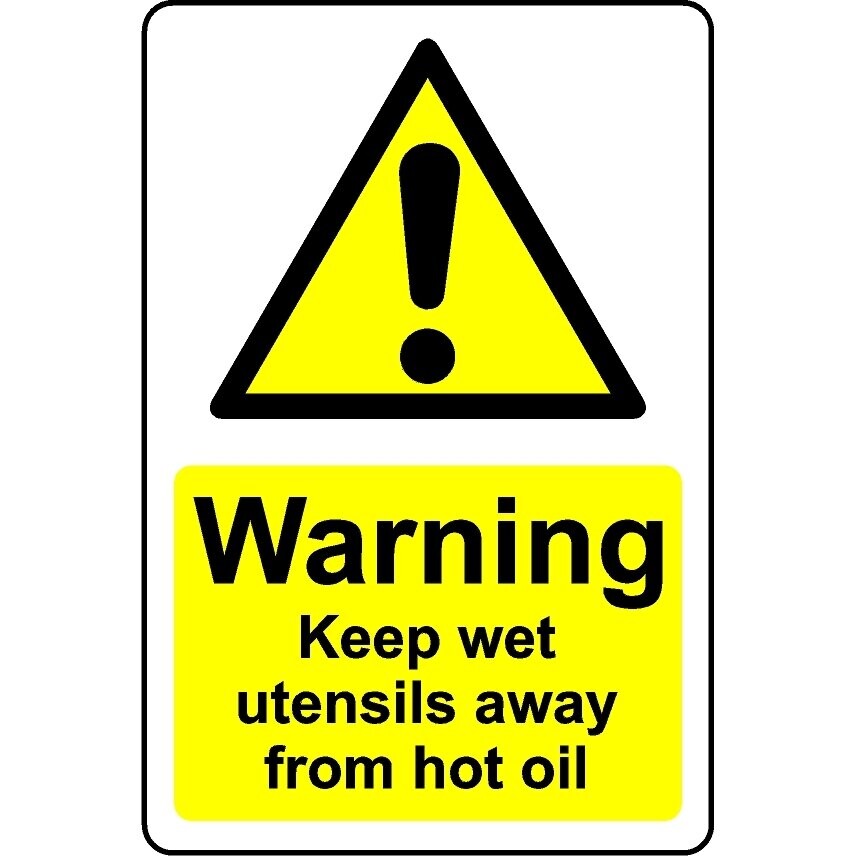 Warning keep wet utensils away from hot oil safety sign - 3mm Aluminium ...