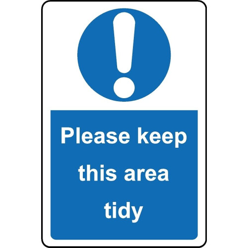 Please keep this area tidy safety sign - Self adhesive sticker - 400mm ...