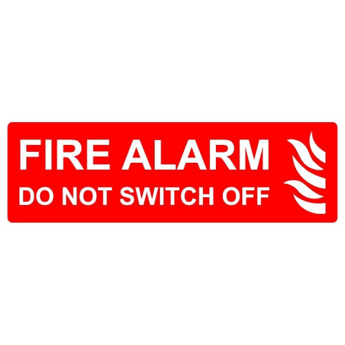Fire alarm do not switch off safety sign (L) - 3mm Aluminium sign ...