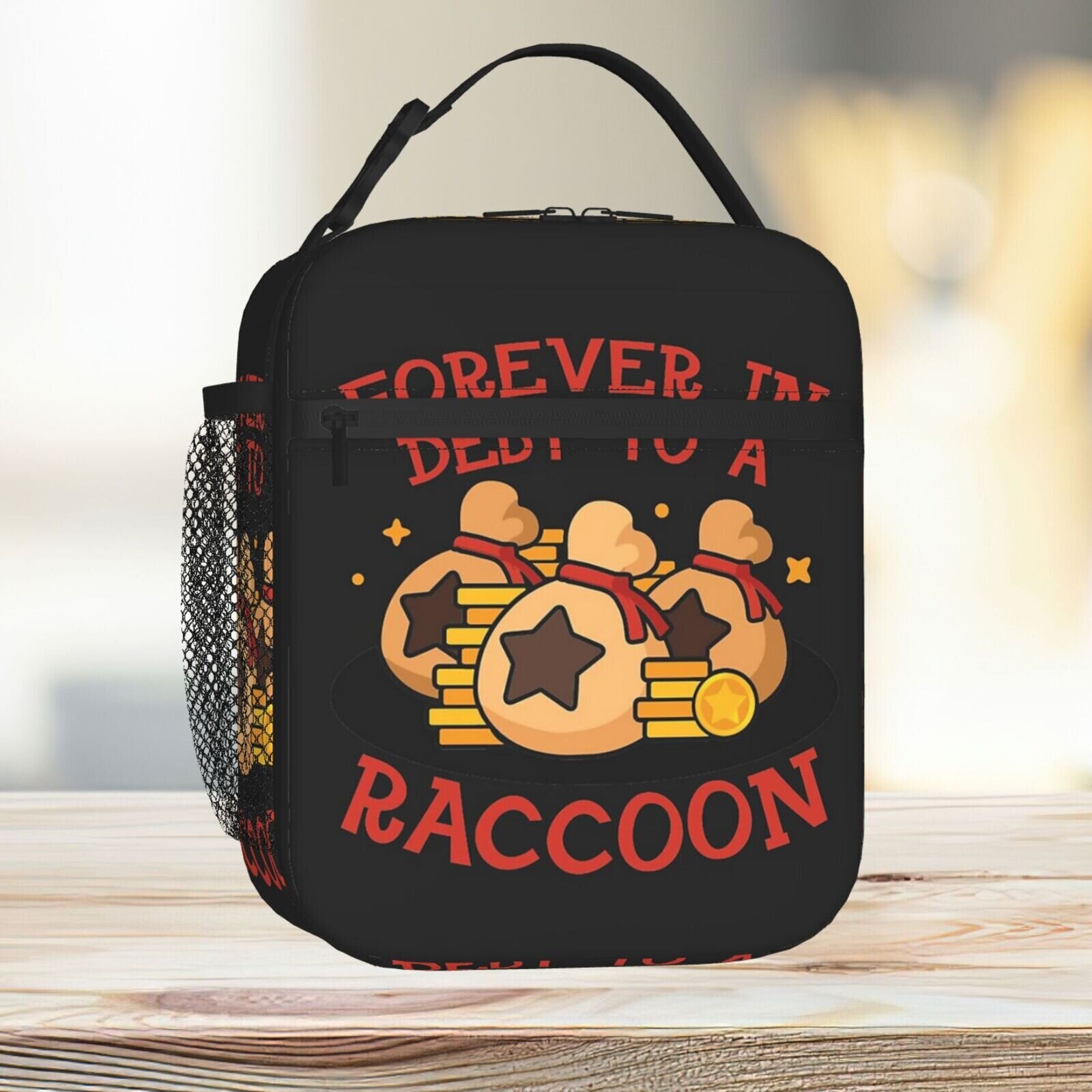 Lunch Bag Forever In Debt To A Raccoon Tote Insulated Cooler Kids ...