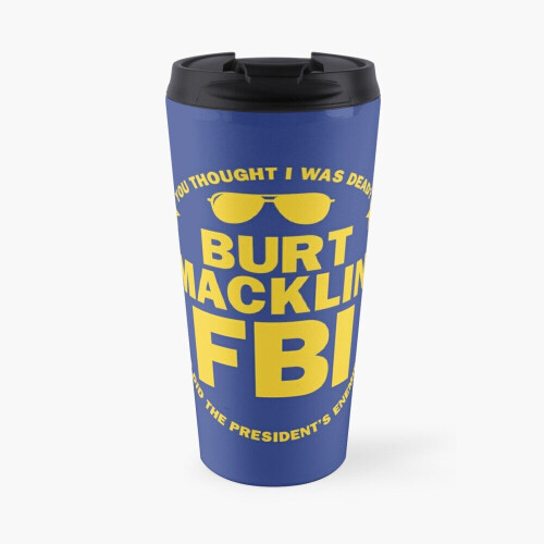 Insulated Travel Coffee Mug Burt Macklin, FBI Stainless Steel Cup ...