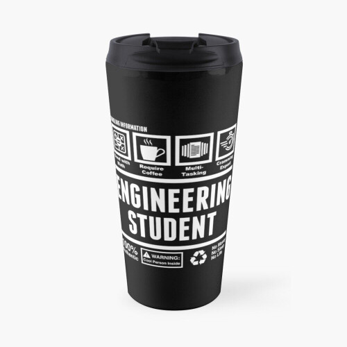 Insulated Travel Coffee Mug Funny Engineering Student Handling ...