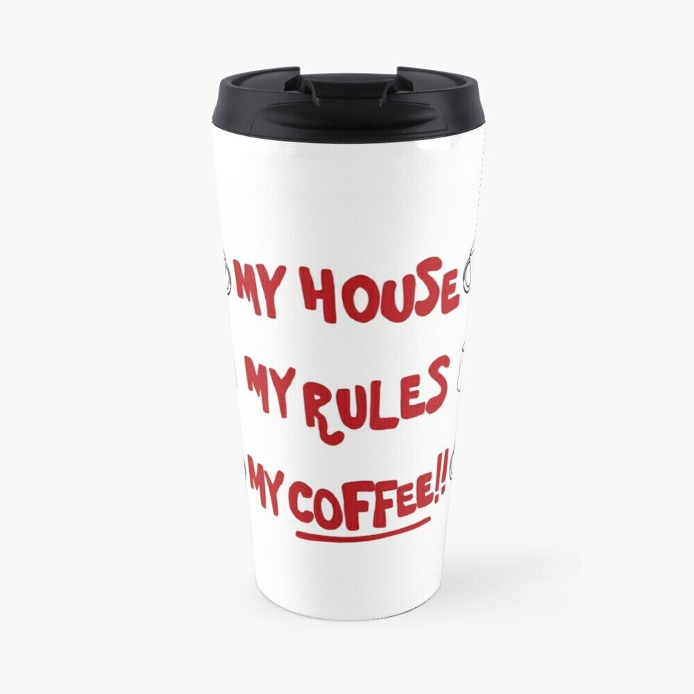 Insulated Travel Coffee Mug Knives out inspired my house my rules my ...