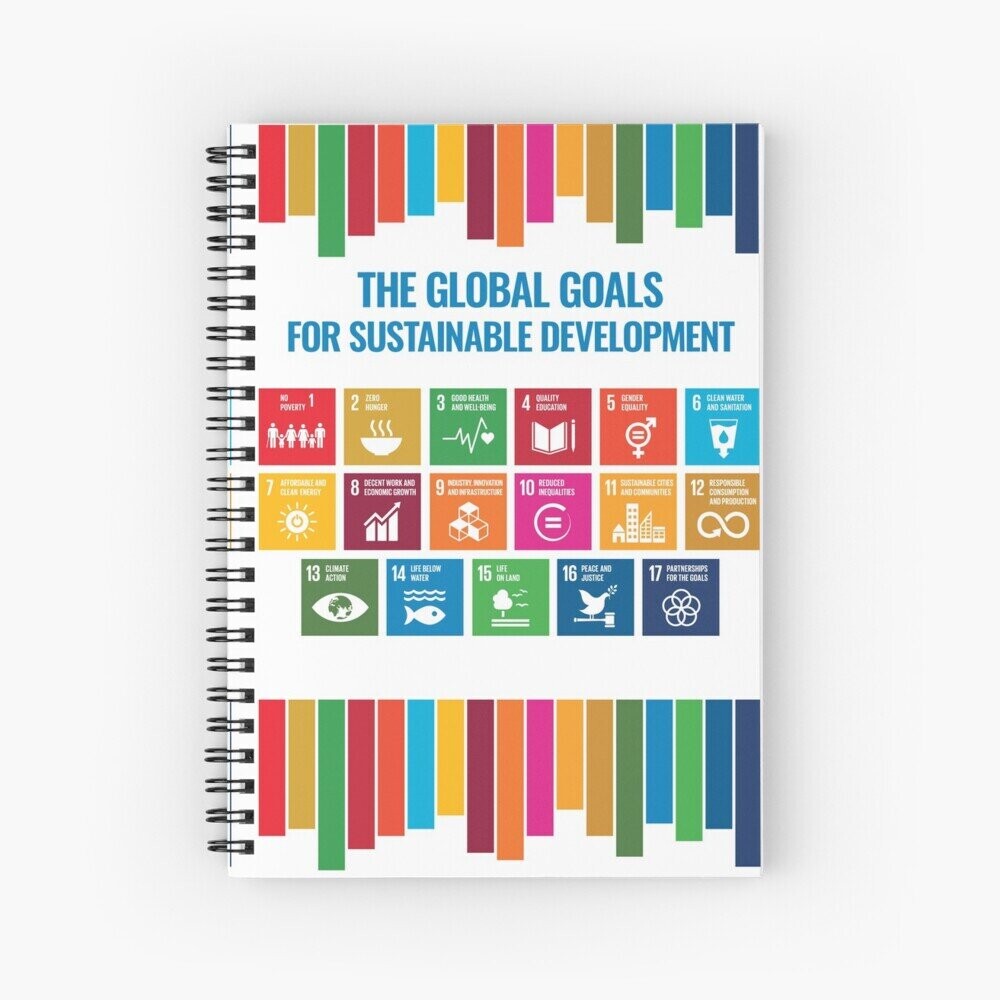 Spiral Notebook The Global Goals for Sustainable Development - UN Sustainable Development Goals ...