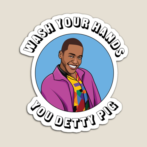 Fridge Magnets Wash Your Hands you Detty Pig - Eric Sex Education ...