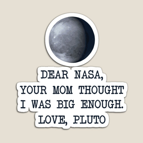 Fridge Magnets Dear Nasa Love Pluto Acrylic Meme Decoration for Home Kitchen Office on OnBuy