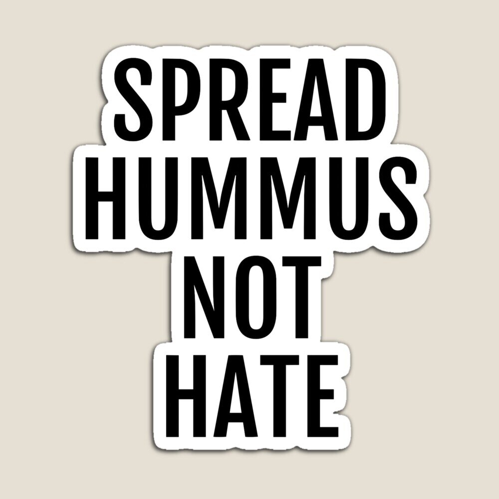 Fridge Magnets spread hummus not hate Acrylic Meme Decoration for Home ...