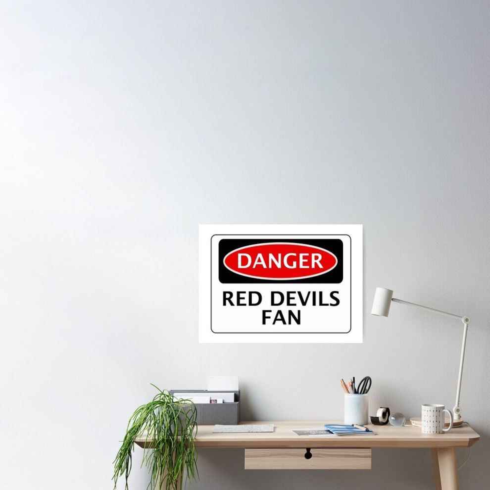 Posters DANGER MANCHESTER UNITED, RED DEVILS FAN, FOOTBALL FUNNY FAKE ...
