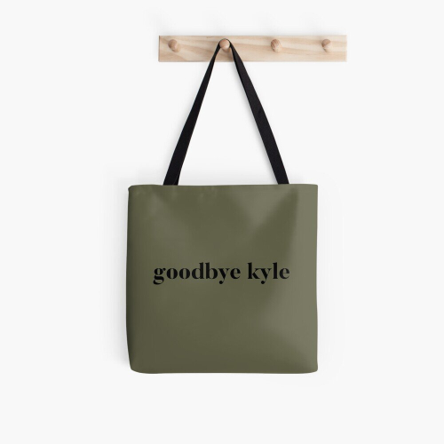 Tote Bags Goodbye Kyle. Real Housewives og Beverly Hills Ken Todd Quote ...