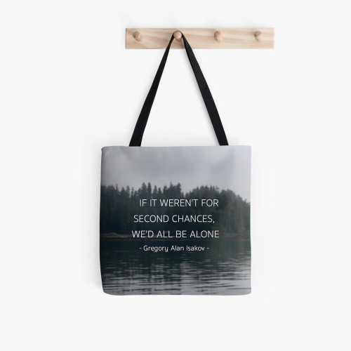 Tote Bags If it weren't for second chances... - Gregory Alan Isakov ...