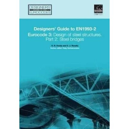 Used Designers' Guide to En 19932 Eurocode 3 Part 2 Design of Steel ...