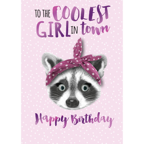 Coolest Girls In Town Birthday Greeting Card Second Nature Yours Truly