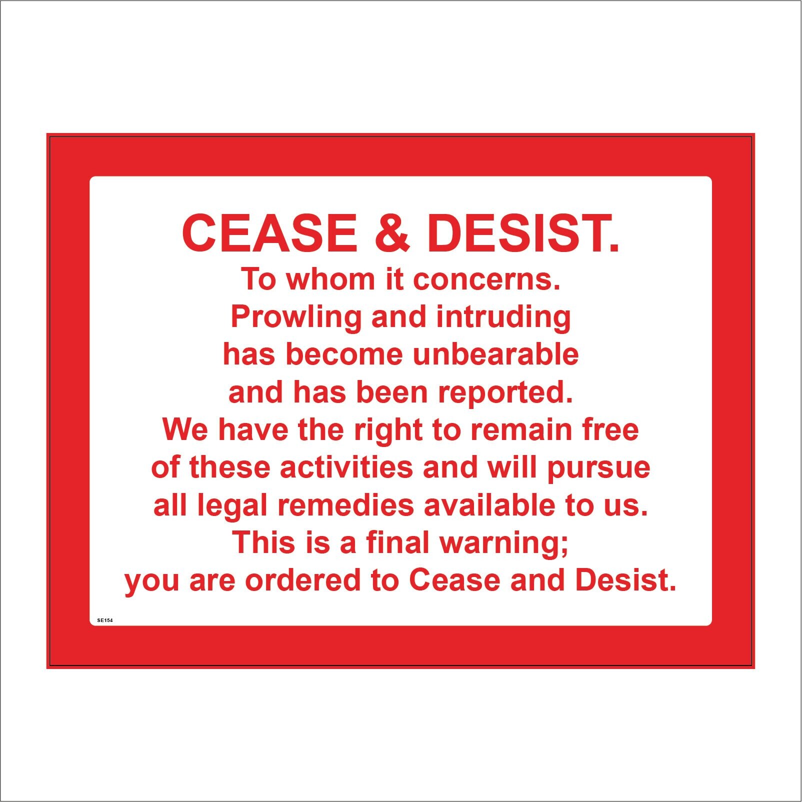 (400 x 300mm - 16 x 12, D - 1mm Pvc Foamex) SE154 Cease And Desist ...