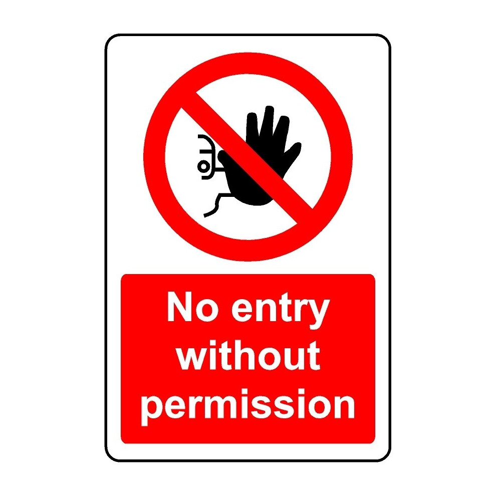 No entry without permission safety sign - 3mm Aluminium sign - 600mm x ...