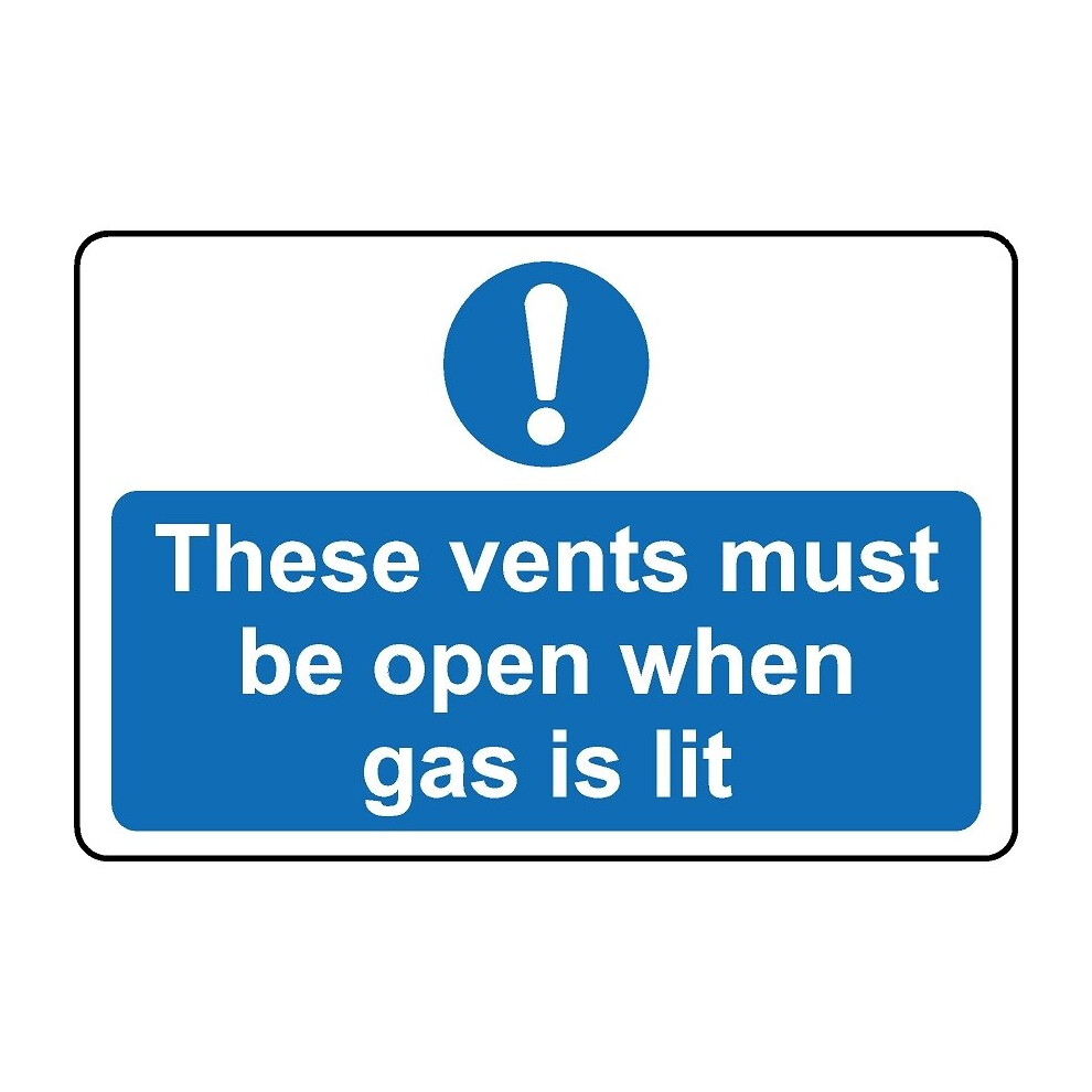 These vents must be open when gas is lit safety sign - 1mm Plastic sign ...
