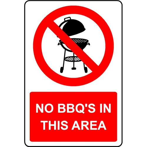 No BBQ's in this area safety sign - 3mm Aluminium sign - 800mm x 600mm ...