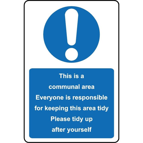 This is a communal area please tidy up after yourself safety sign - 3mm ...