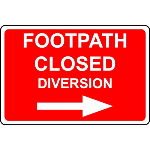 Footpath closed diversion right safety sign - 1mm Plastic sign - 400mm ...