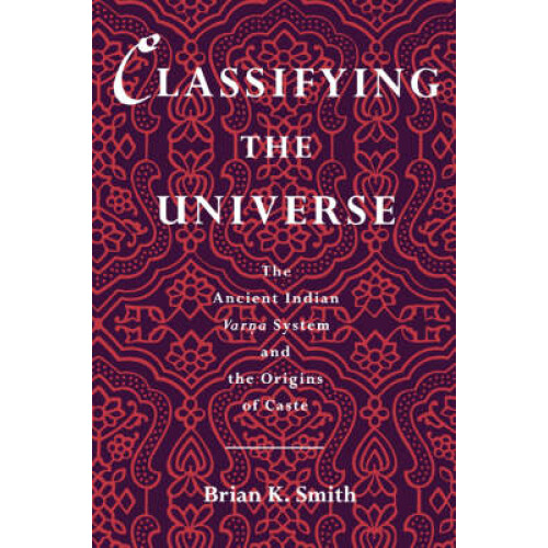 Classifying the Universe The Ancient Indian Varna System and the ...