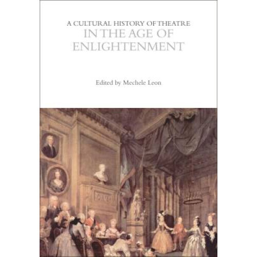 A Cultural History of Theatre in the Age of Enlightenment on OnBuy