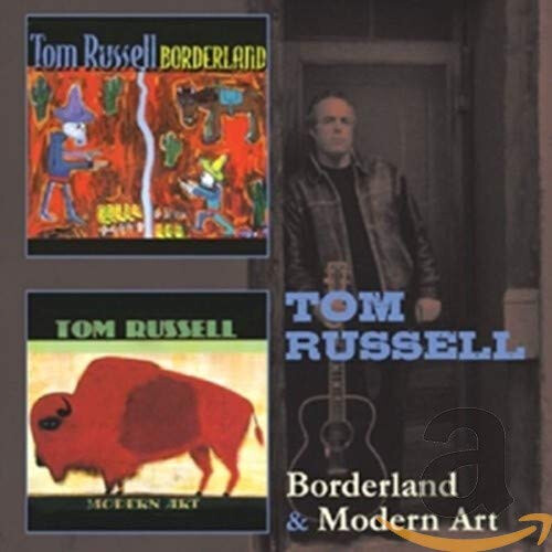 Tom Russell - Borderland & Modern Art (2Cd) [CD] on OnBuy