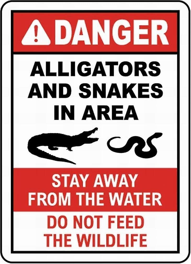 Warning Sign Safety Sign 8x12 Alligators And Snakes In Area Sign Notice ...