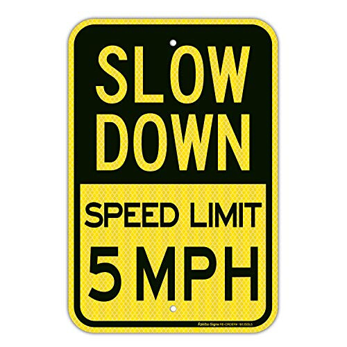 Slow Down Speed Limit 5 MPH Sign, Slow Down Sign, 18 x 12 Inches ...