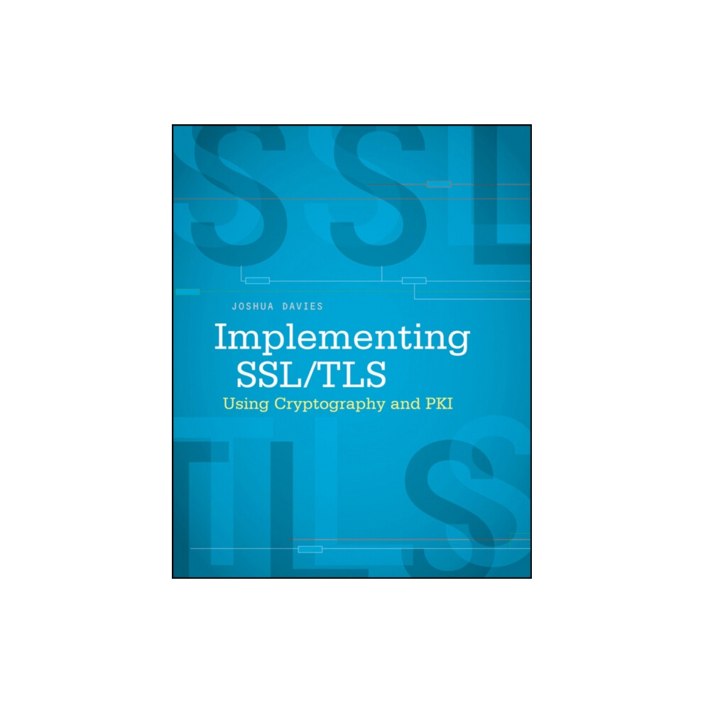 Implementing SSL TLS Using Cryptography and PKI by Joshua Davies Paper ...