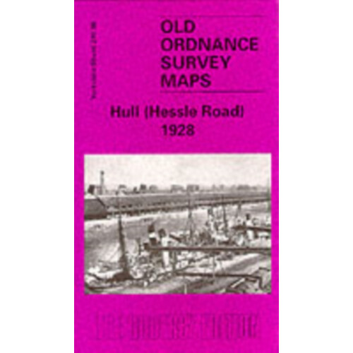 Hull (Hessle Road) 1928: Yorkshire Sheet 240.06 (Old O.S. Maps of ...